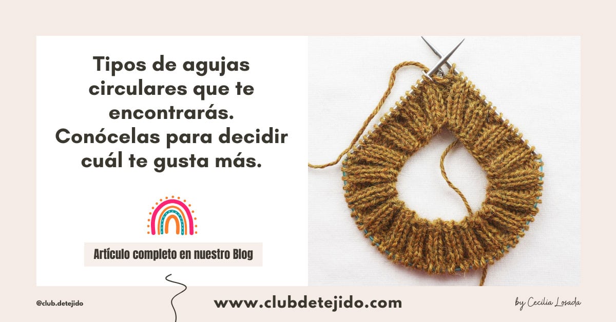 Cuáles son las mejores agujas circulares para tejer a mano